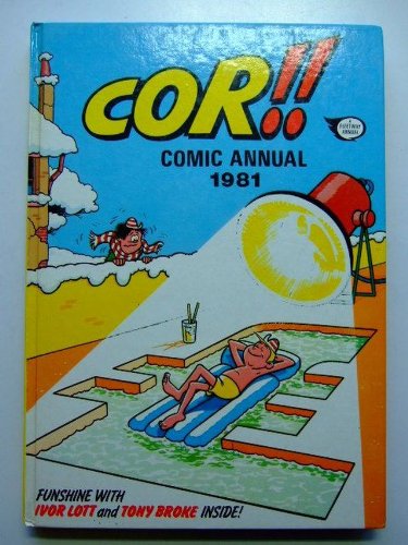 Cor!! Comic Annual 1981: IPC Magazines: 9780850375237: Amazon.com: Books