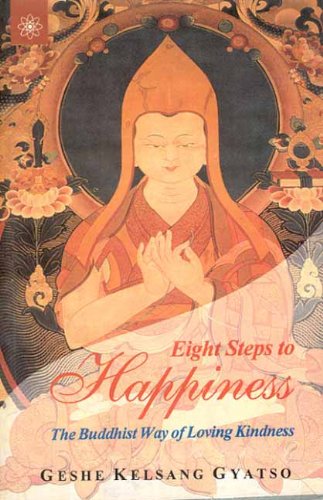 Buy Eight Steps to Happiness: The Buddhist Way of Loving Kindness Book ...
