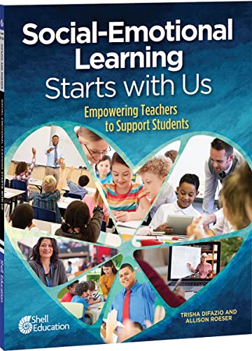 Amazon.com: Social-Emotional Learning Starts With Us: Empowering ...