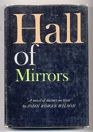 Hall of mirrors;: A novel: Wilson, John Rowan: Amazon.com: Books