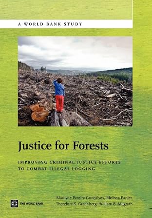 Justice for Forests: Improving Criminal Justice Efforts to Combat ...