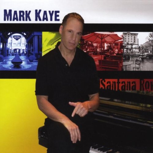 Amazon.com: Santana Row : Mark Kaye: Digital Music