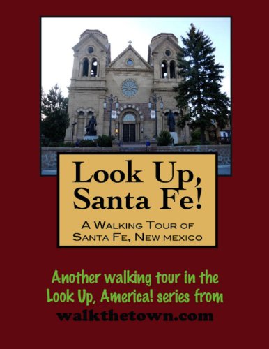 Amazon.com: A Walking Tour of Santa Fe, New Mexico (Look Up, America ...