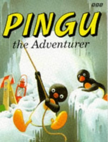 Pingu the Adventurer(Pb): Amazon.co.uk: BBC: 9780563403364: Books