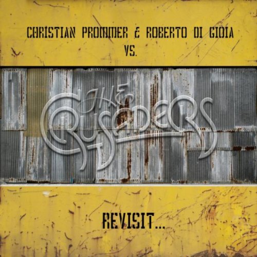 Amazon MusicでChristian Prommer & Roberto di Gioia vs. The Crusadersの ...