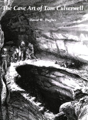 The Cave Art of Tom Culverwell: David W. Hughes: 9781879961265: Amazon ...