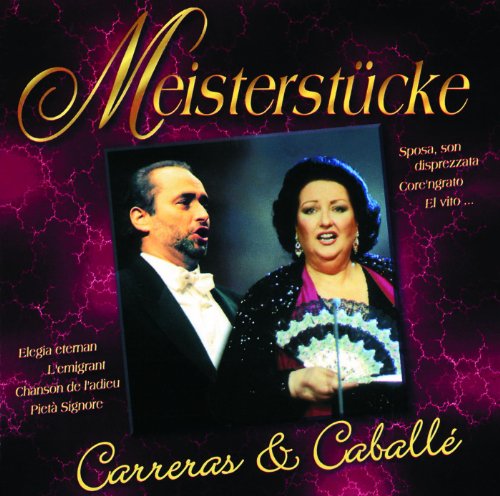 Meisterstücke - Jose Carreras & Montserrat Caballe de José Carreras ...