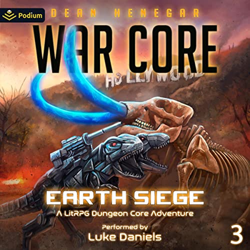 Earth Siege: A LitRPG Dungeon Core Adventure (War Core, Book 3) (Audio ...