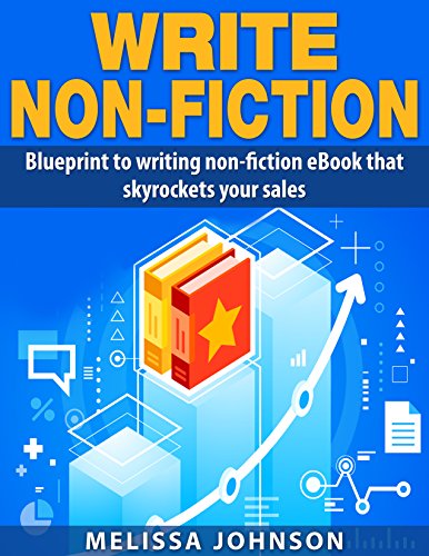 Write nonfiction: Blueprint to writing non-fiction eBook that ...