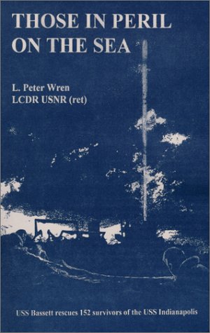 Those in Peril on the Sea: Wren, L. Peter: 9780962208430: Amazon.com: Books