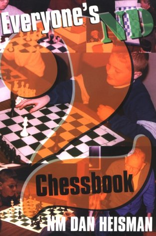 Everyone's Second Chess Book: Heisman, Dan: 9780938650553: Amazon.com ...