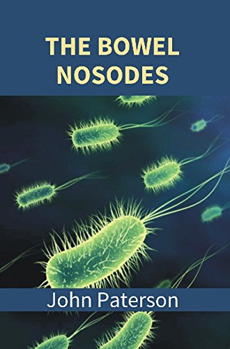 The Bowel Nosodes: John Paterson: 9789351285496: Amazon.com: Books