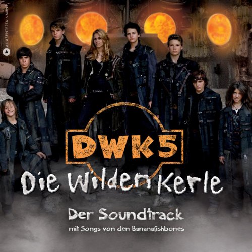 Play DWK 5 - Die Wilden Kerle by Bananafishbones on Amazon Music