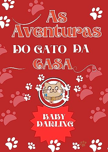 Amazon.com.br eBooks Kindle: As Aventuras do Gato da Casa, Darling, Baby