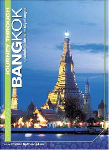 Journey Through Bangkok: A Pictorial Guide to the City of Angels ...