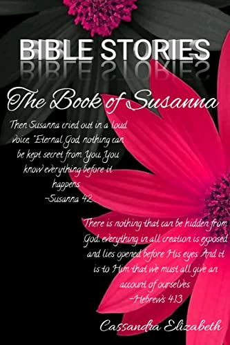 The Book of Susanna: Bible Stories eBook : Elizabeth, Cassandra: Amazon ...
