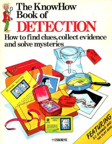 The KnowHow Book of Detection: Judy Hindley, Donald Rumbelow, Colin ...