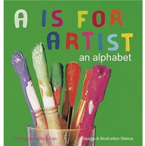 Amazon.com: A is for Artist: 9781854375568: Doran, Ella, Miller, Zoe ...
