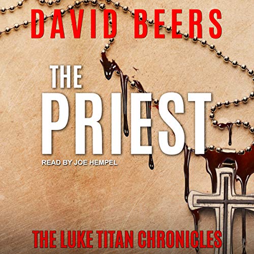 Amazon.com: The Priest: Luke Titan Chronicles Series, Book 2 (Audible Audio Edition): David ...