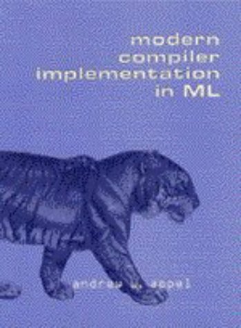 Modern Compiler Implementation in ML: Basic Techniques: Appel, Andrew W.: 9780521582759: Amazon ...