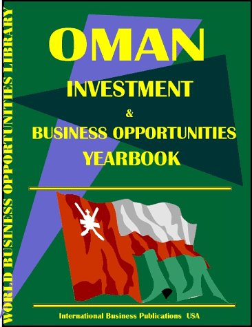 Buy Oman Investment & Business Opportunities Yearbook (World Investment ...
