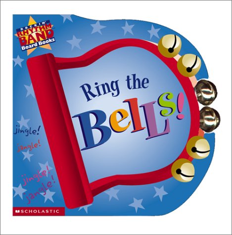 Ring the Bells! (Rockin' Rhythm Band Board Books): Davis, Billy ...