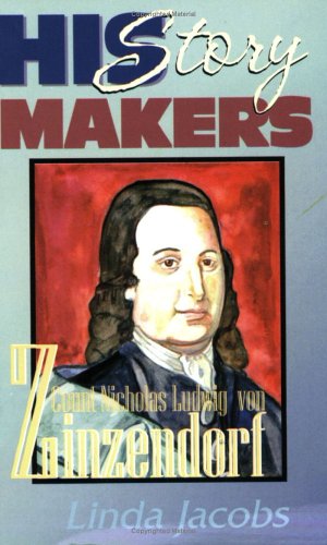 Count Nicholas Ludwig von Zinzendorf: Jacobs, Linda: 9781931393133 ...