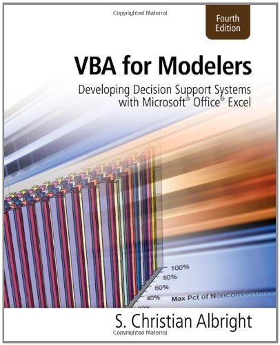 By S. Christian Albright - VBA for Modelers: Developing Decision Support Systems with Microsoft ...