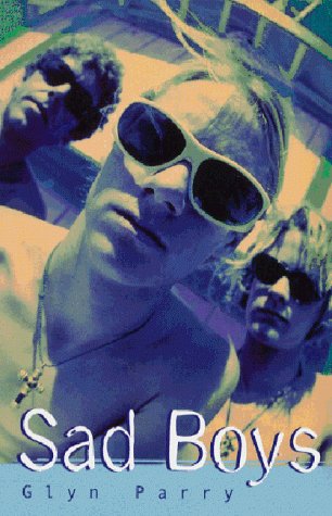 Sad Boys: Glyn Parry: 9780340746486: Amazon.com: Books