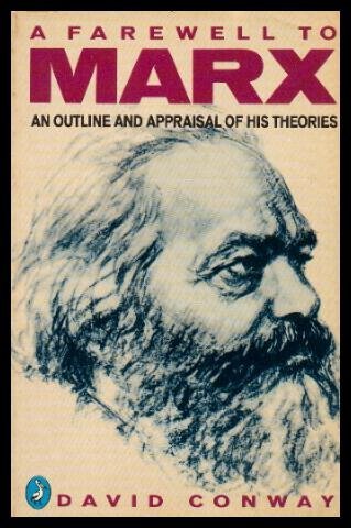 A Farewell to Marx: An Outline and Appraisal of His Theories (Pelican ...