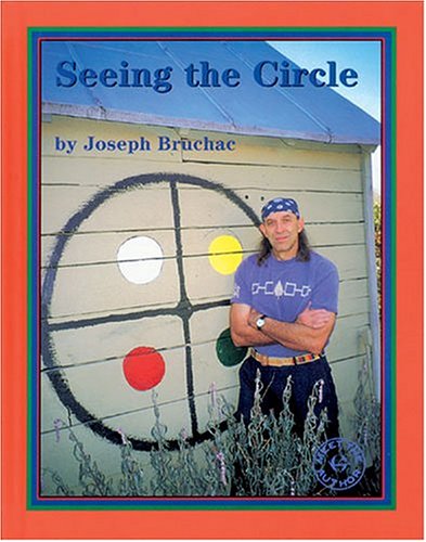 Seeing the Circle (Meet the Author): Bruchac, Joseph, Fine, John ...