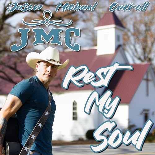 Rest My Soul by Jason Michael Carroll on Amazon Music - Amazon.co.uk