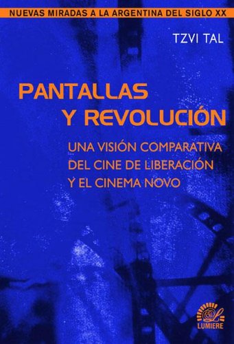 Pantallas y Revolucion: Una Vision Comparativa del Cine de : Tzvital ...