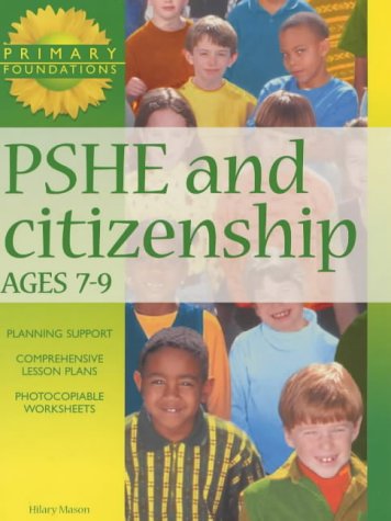 PSHE and Citizenship 7-9 Years (Primary Foundations S.): Amazon.co.uk ...