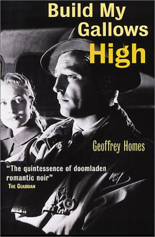 Build My Gallows High (Film Ink): Homes, Geoffrey: 9781853754128 ...