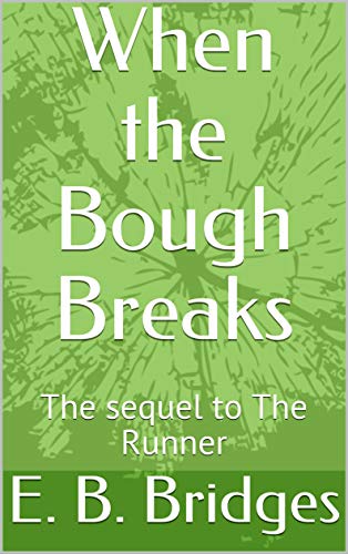 When the Bough Breaks: The sequel to The Runner - Kindle edition by ...