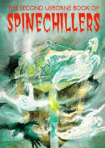 The Second Usborne Book of Spinechillers: The Haunting of Dungeon Creek ...