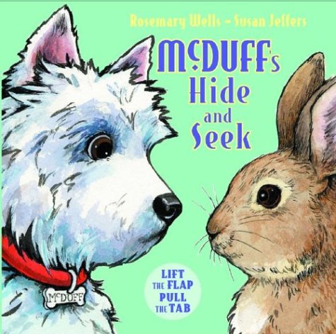 McDuff's Hide-and-Seek: Lift the Flap/Pull the Tab Book: Wells ...