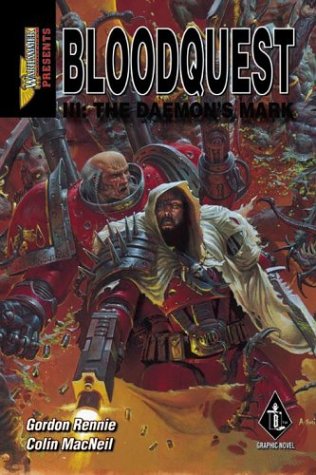 Bloodquest III: The Daemon's Mark (Warhammer 40,000): Gordon Rennie ...