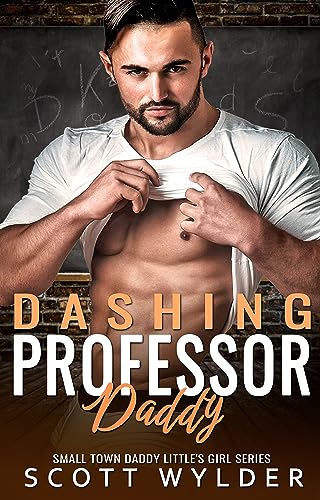 Amazon.com: Dashing Professor Daddy: An Instalove Age Play Daddy Dom Romance (Daddy's Little ...