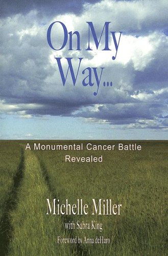 On My Way to the Cancer Monument: Michelle Miller: 9781587522543 ...
