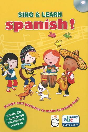 Sing and Learn Spanish!: Songs and Pictures to Make Learning Fun ...