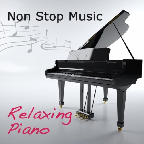 Amazon.com: Non Stop Music (Relaxing Piano Music Non Stop) : Non Stop ...