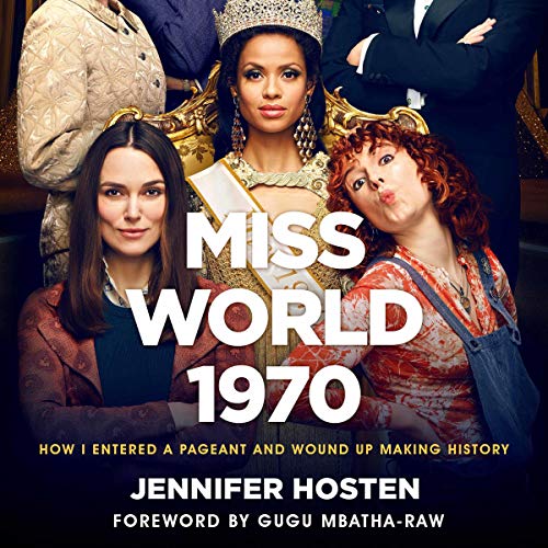 Miss World 1970: How I Entered a Pageant and Wound Up Making History ...