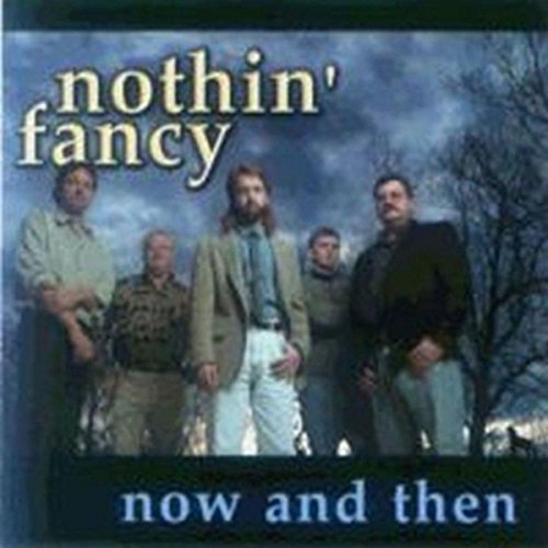 Amazon MusicでNothin' FancyのNow and Thenを再生する