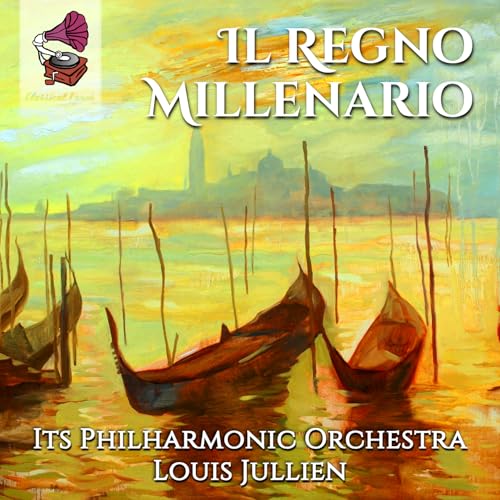 Amazon MusicでLouis Jullien & Its Philharmonic OrchestraのIl Regno ...