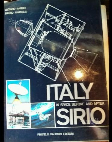 Italy in Space Before and After Sirio : Amazon.it: Libri