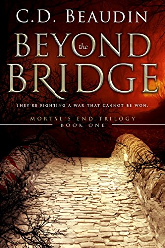 Amazon.com: Beyond the Bridge (Mortal's End Trilogy Book 1) eBook ...