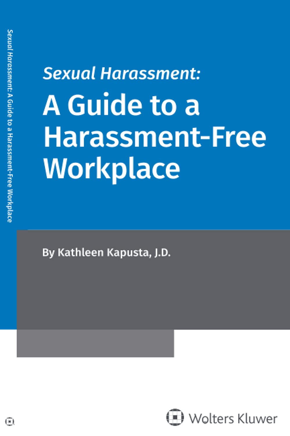 Amazon.com: Sexual Harassment: A Guide to a Harassment-Free Workplace ...