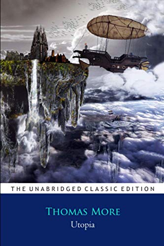 Utopia By Thomas More ''Annotated Classic Edition'' | ThomasMoreのあらすじ ...
